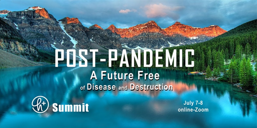 Post-Pandemic: A Future Free of Disease and Destruction (July 7-8) - # ...